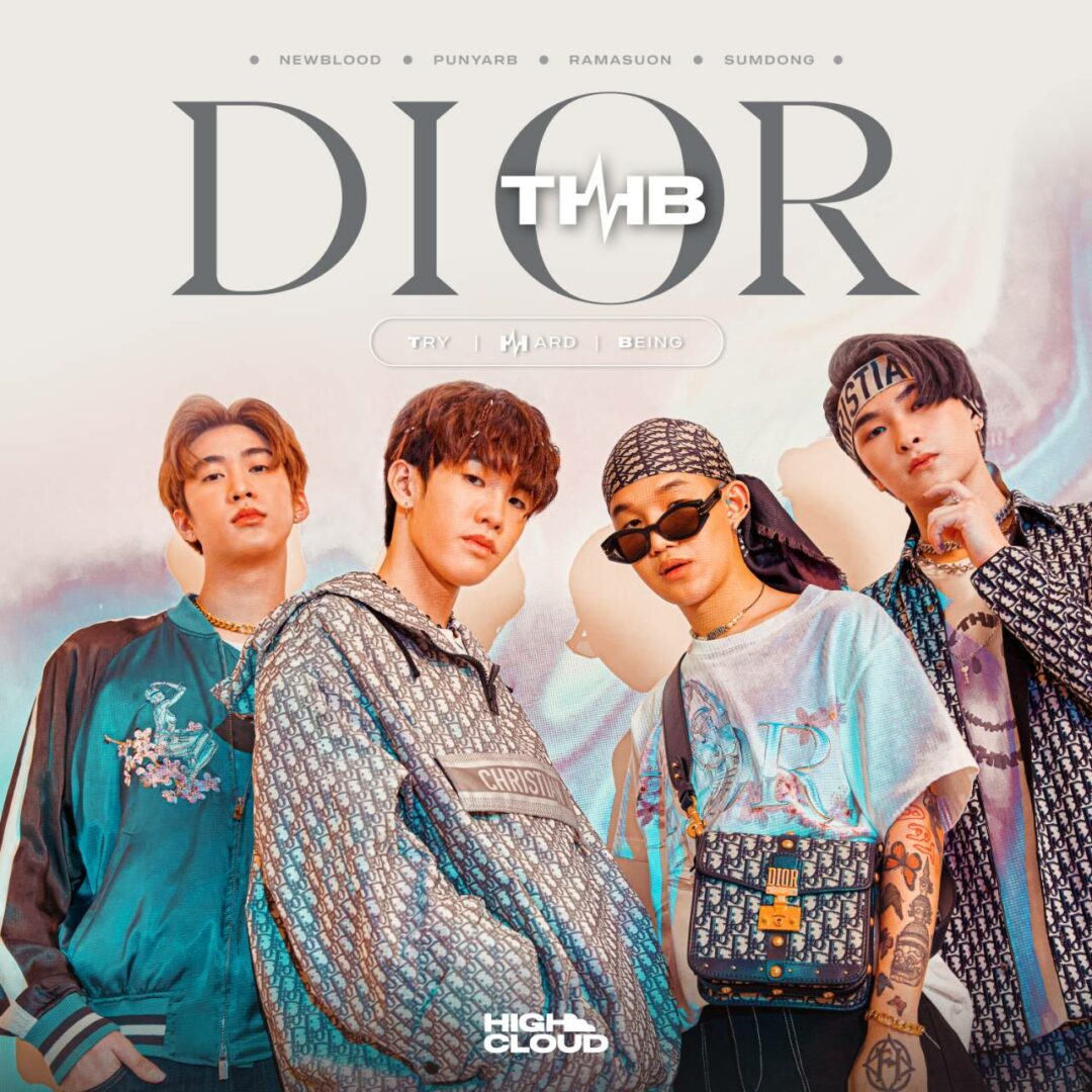 คุณภาพคับแก้ว! ‘THB’โชว์เสน่ห์แร็พเปอร์สไตล์ ส่งเอ็มวี “DIOR” มัดใจแฟน ...